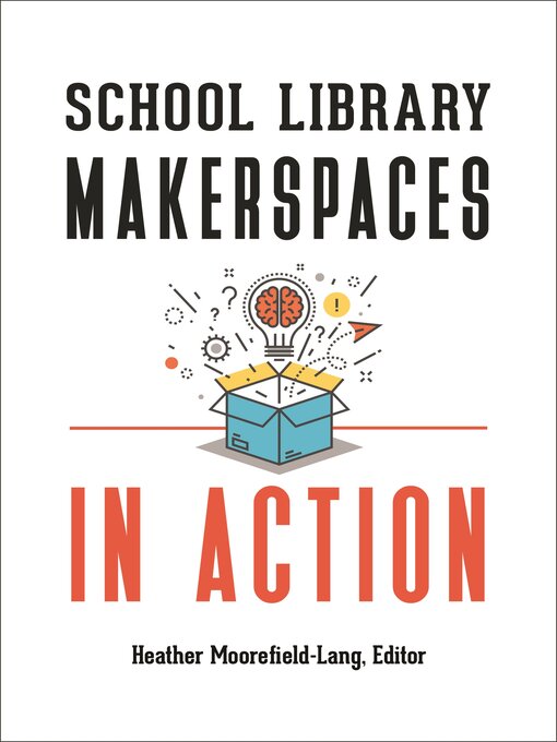 Libby - School Library Makerspaces in Action